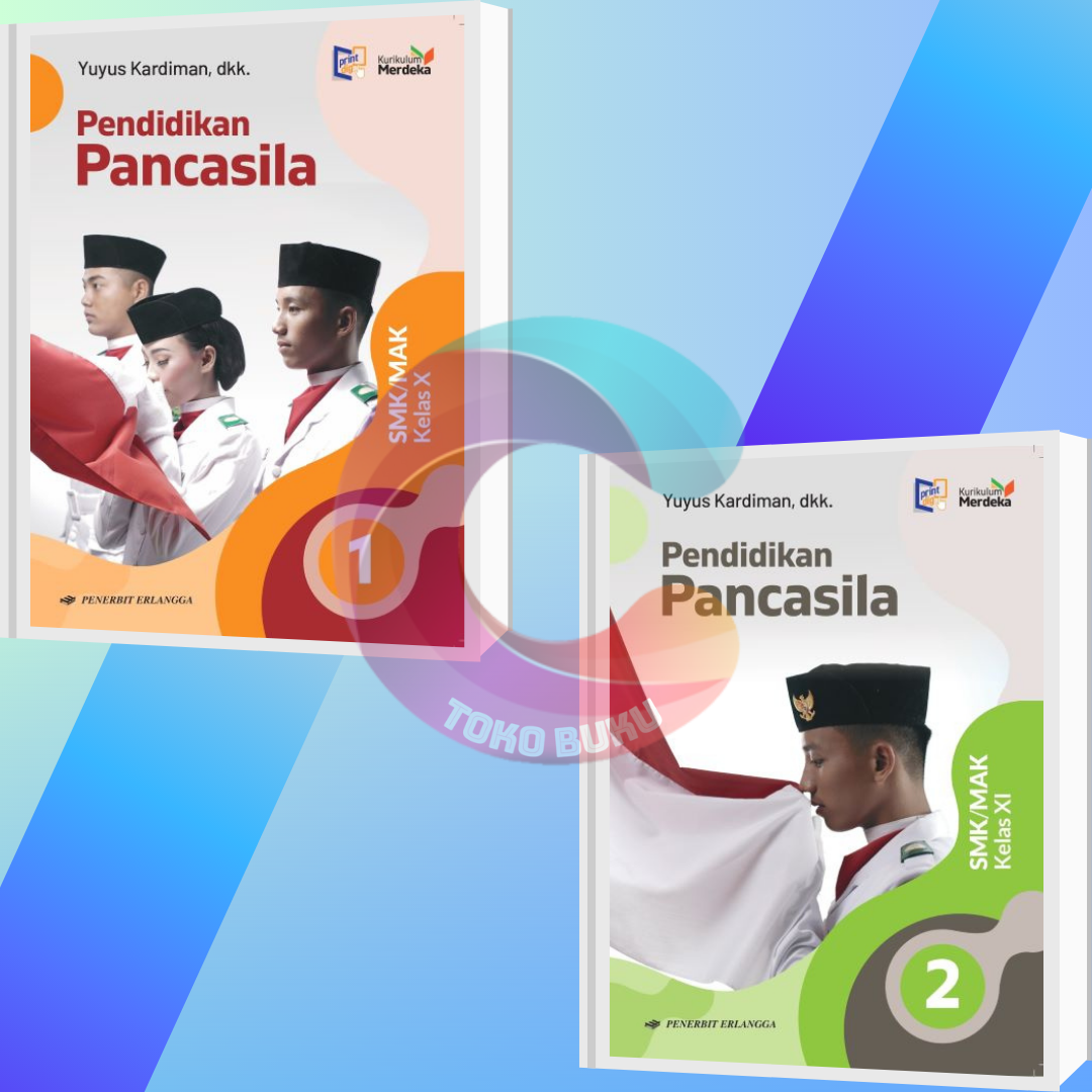 Jual Pendidikan PANCASILA SMK kelas 10 11 x xi 1 2 smk kurikulum merdeka Penerbit Erlangga ...
