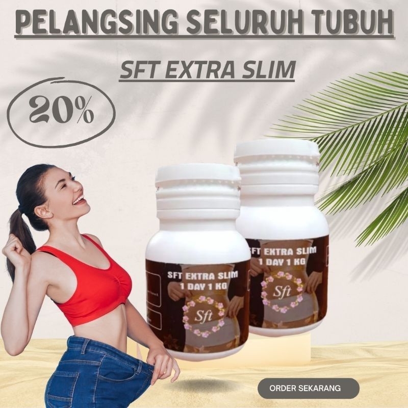 Jual Sft Extra Slim - Pelangsing Herbal Alami 100% Asli Obat Diet Ampuh ...