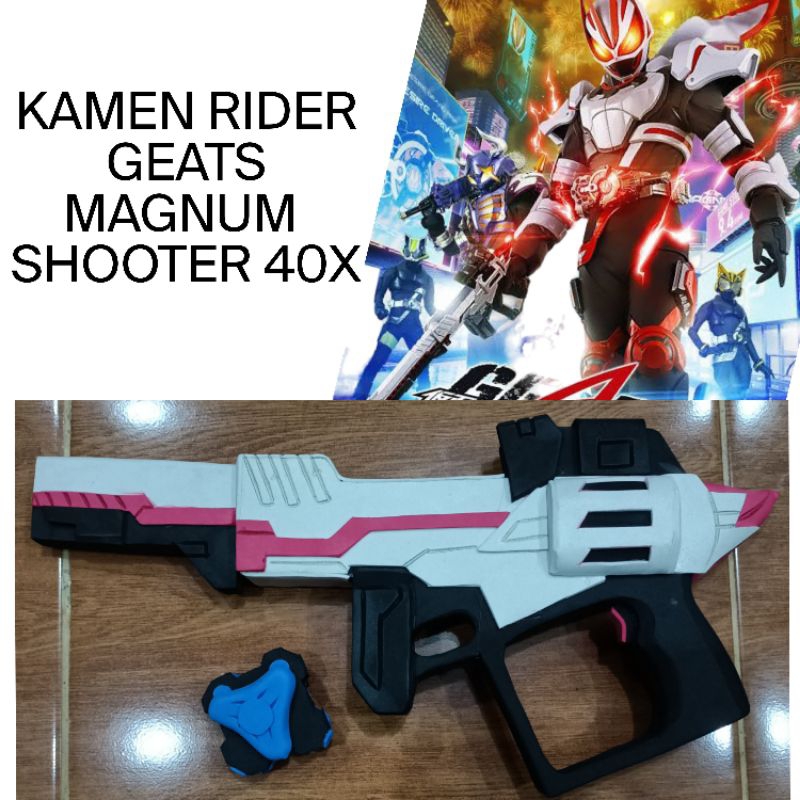 Jual MAINAN DX KAMEN RIDER GEATS MAGNUM SHOOTER 40X HANDMADE BAHAN BUSA ...