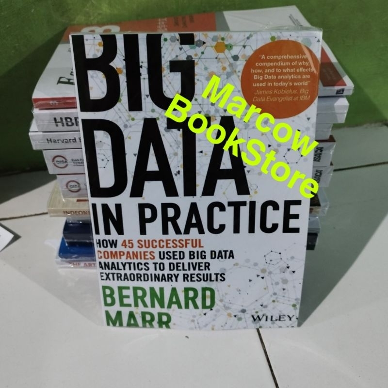 Jual Buku Big Data in Practice: How 45 Successful Companies Used Big ...