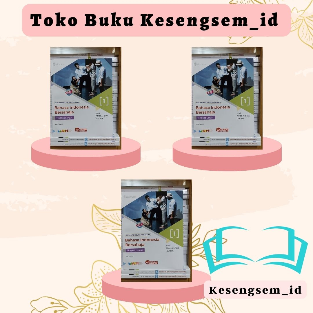 Jual Buku Bahasa Indonesia Tingkat Lanjut Kelas 11, 12 SMA/MA Kurikulum Merdeka - Platinum ...