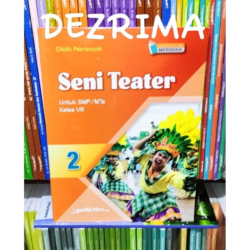 Jual Seni Teater Kelas 1 2 3 SMP/MTS Kurikulum Merdeka - Yudhistira | Shopee Indonesia