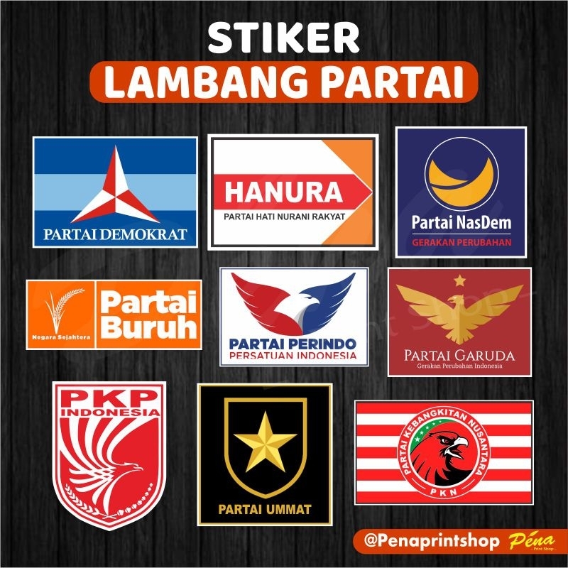 Jual STIKER PARTAI Demokrat Hanura NasDem Perindo Garuda PKP PKN Partai ...