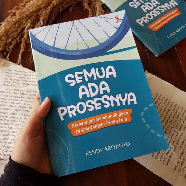 Jual Semua Ada Prosesnya, Berhentilah Membandingkan Hidupmu dengan ...