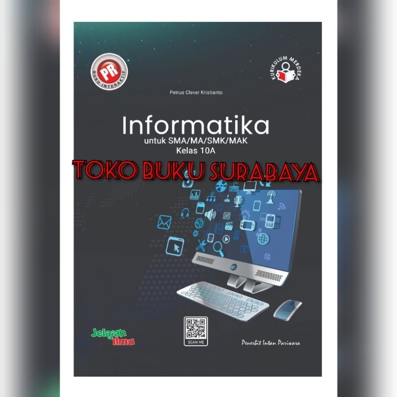 Jual Buku lks pr interaktif informatika kelas X, 10 semester 1 tahun 2023 kurikulum merdeka ...