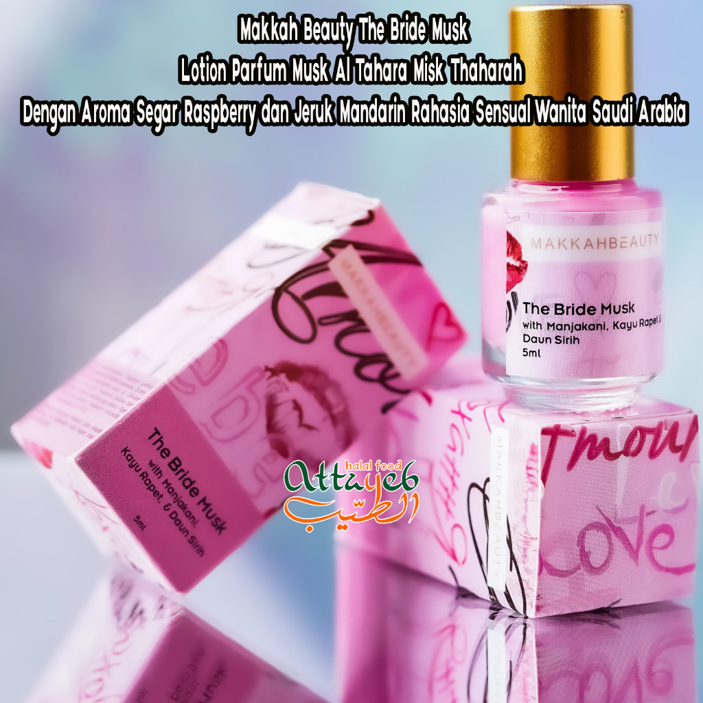 Jual Makkah Beauty The Bride Musk Lotion Parfum Musk Al Tahara Misk ...