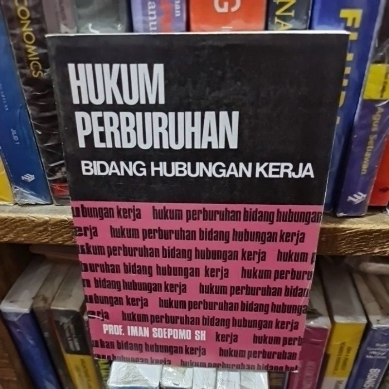 Jual Hukum perburuhan bidang hubungan kerja by Prof Iman Soepomo ...