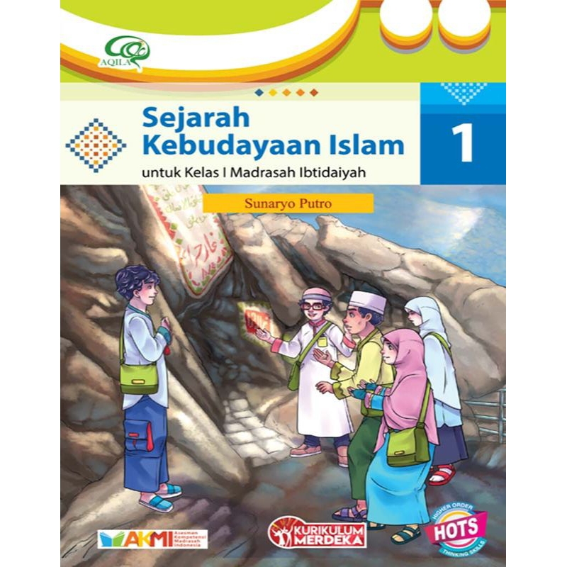 Jual SKI kelas 1 2 3 4 5 6 Kurikulum Merdeka Aqila TS/ Sejarah kebudayaan Islam | Shopee Indonesia
