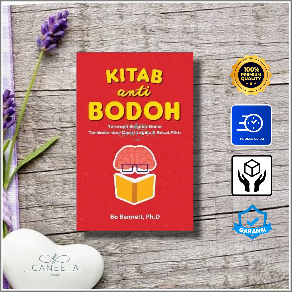 Jual Buku Kitab Anti Bodoh oleh Bo Bennett, Ph.D. | Shopee Indonesia