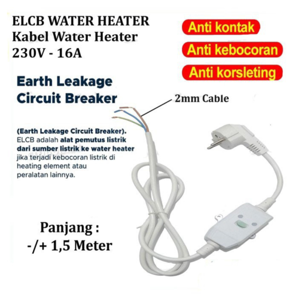 Jual Kabel ELCB Water Heater 16A Pemutus Arus Listrik Otomatis Pemanas ...