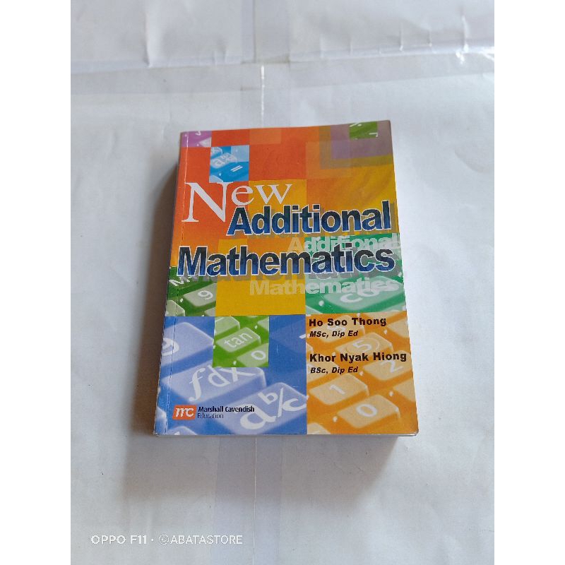 Jual BUKU NEW ADDITIONAL MATHEMATICS HO SOO THONG KHOR NYAK HIONG ...