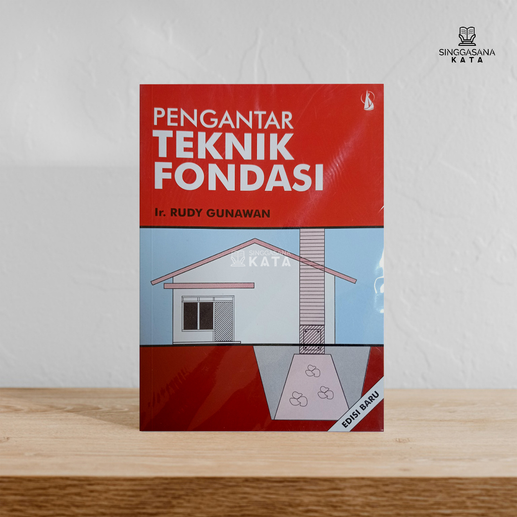 Jual Buku Pengantar Teknik Fondasi - Ir. Rudy Gunawan - Kanisius ...