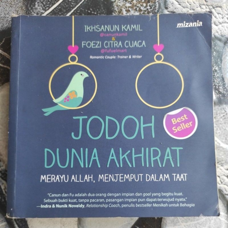 Jual Buku Jodoh Dunia Akhirat - Ikhsanun Kamil & Foezi Citra Cuaca ...