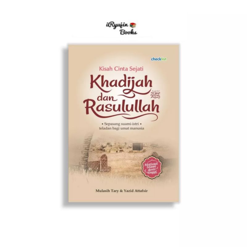Jual Buku Kisah Cinta Sejati Khadijah Rasulullah Shopee Indonesia