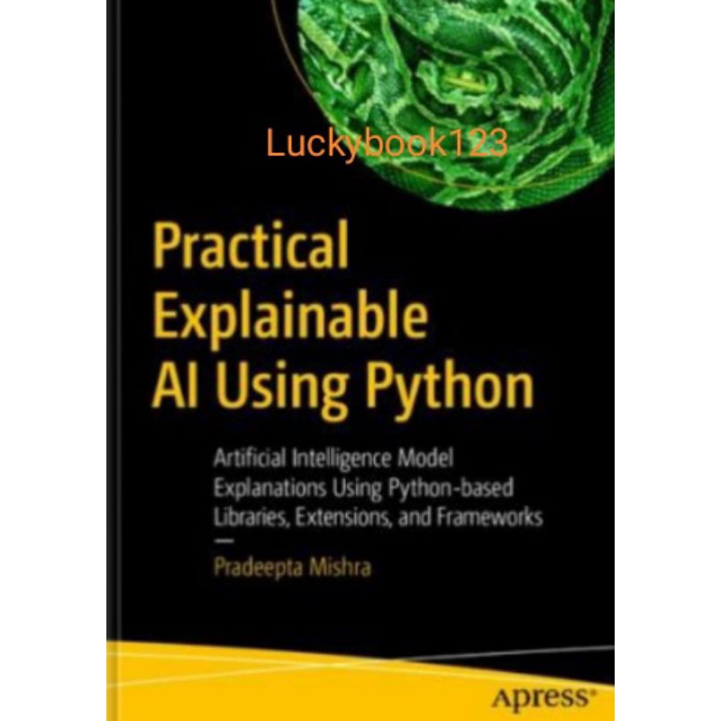 Jual Buku Practical Explainable AI Using Python | Shopee Indonesia