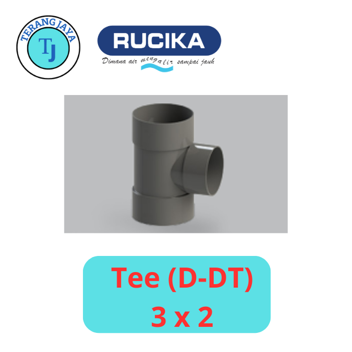 Jual TEE (D-DT) 3" x 2" INCH RUCIKA - SAMBUNGAN PIPA PVC FITTING ...