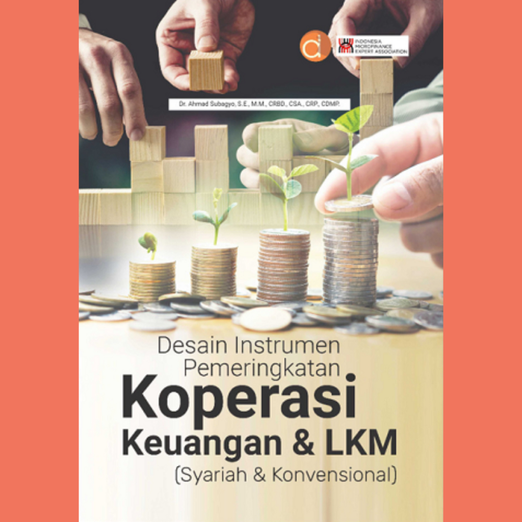 Jual Desain Instrumen Pemeringkatan Koperasi Keuangan dan LKM (Syariah ...