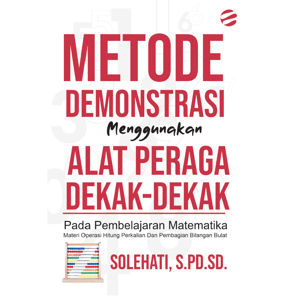 Jual METODE DEMONSTRASI MENGGUNAKAN ALAT PERAGA DEKAK-DEKAK PADA ...
