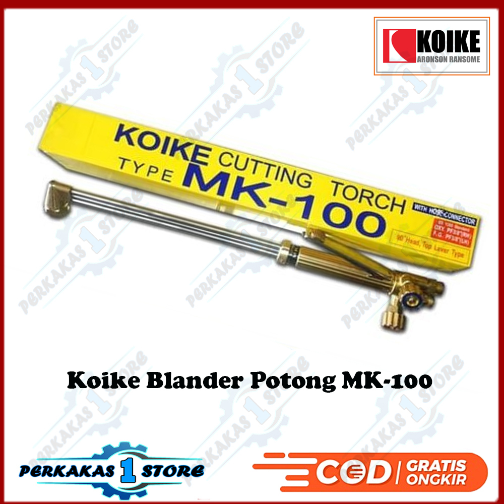Jual CUTTING TORCH MK100 / MAX KOIKE MK-100 / STANG BLENDER STRONG 25 KOIKE MK100 | Shopee Indonesia