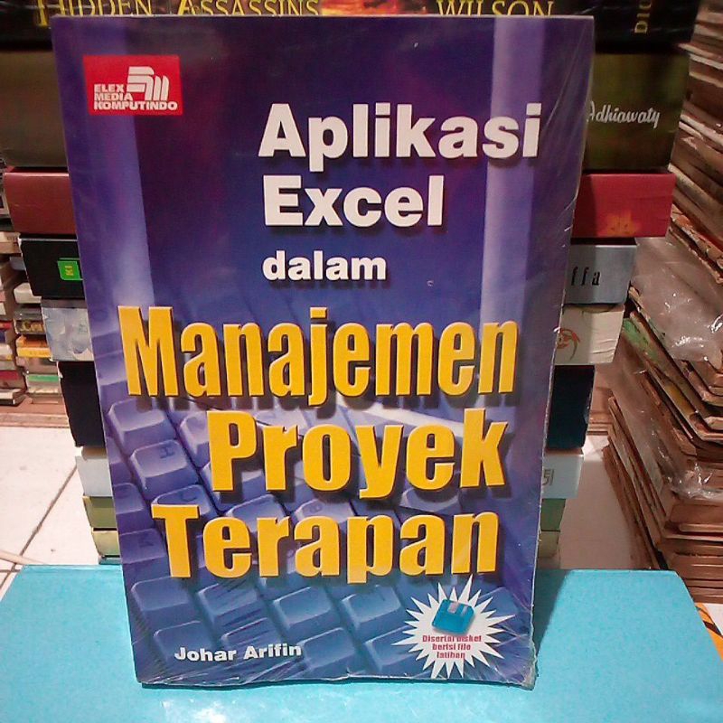 Jual Buku Original APLIKASI EXCEL DALAM MANAJEMEN PROYEK TERAPAN by ... Jual Buku Original APLIKASI EXCEL DALAM MANAJEMEN PROYEK TERAPAN by ...
