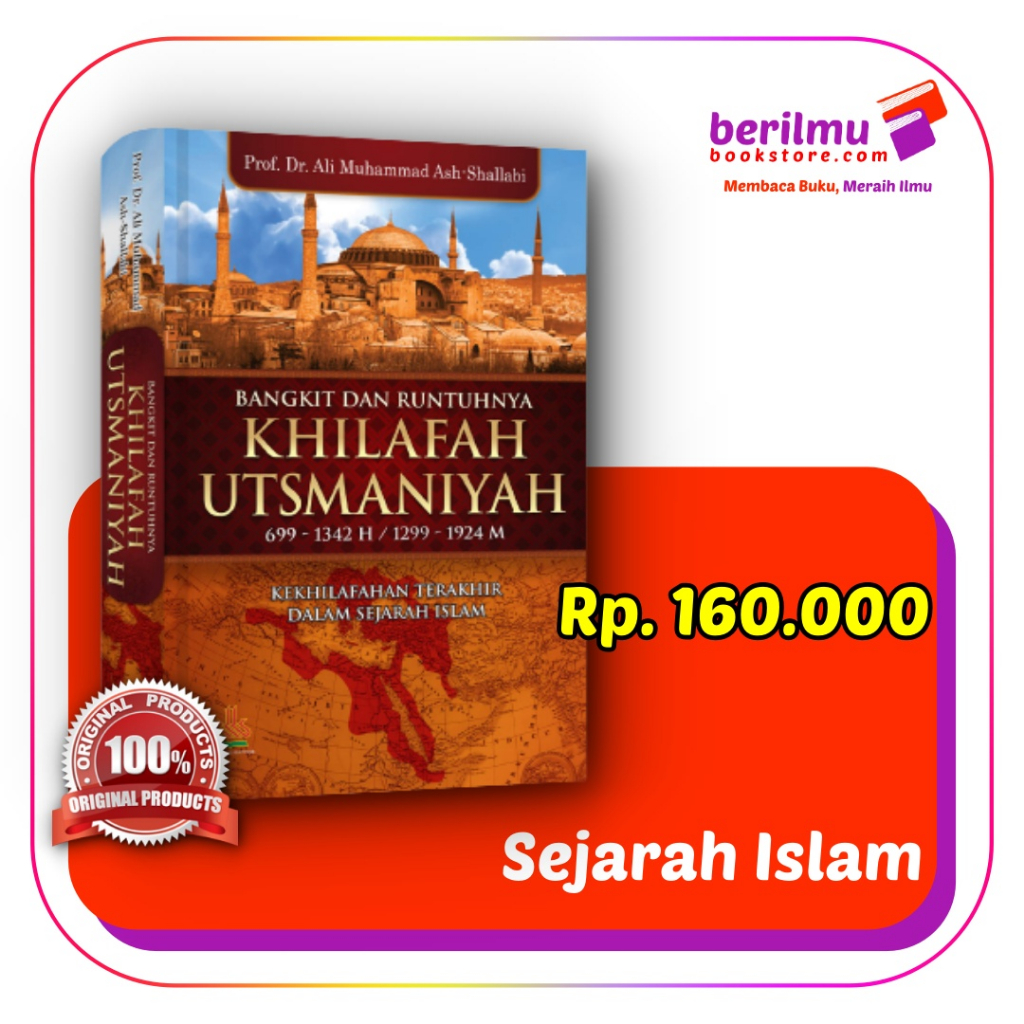 Jual Bangkit Dan Runtuhnya Khilafah Utsmaniyah | Al-Kautsar | Shopee ...