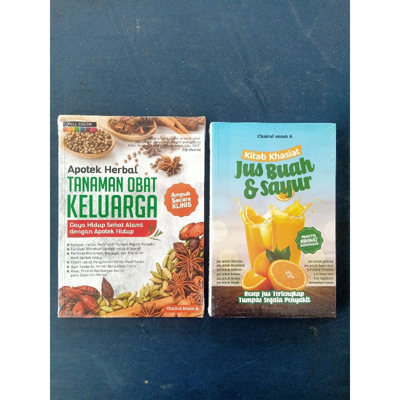 Jual Buku Kesehatan - Apotek Herbal Tanaman Obat Keluarga, Kitab Khasiat Jus Buah & Sayur ...