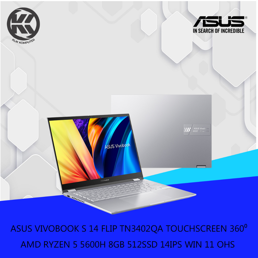 Jual ASUS VIVOBOOK S 14 FLIP TN3402QA TOUCHSCREEN 360⁰ AMD RYZEN 5 ...