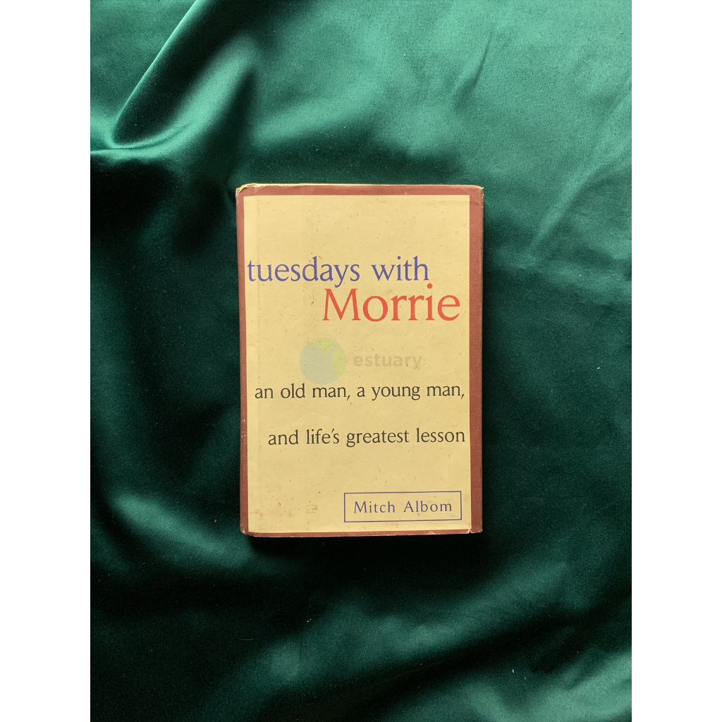 Jual PRELOVED - Novel/Buku Tuesdays With Morrie - Mitch Albom (HC ...