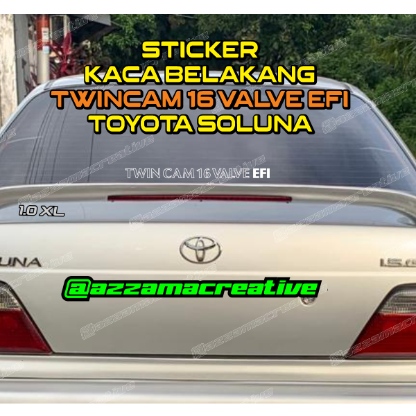 Jual Stiker kaca belakang TWIN CAM 16 VALVE EFI For Toyota Soluna ...