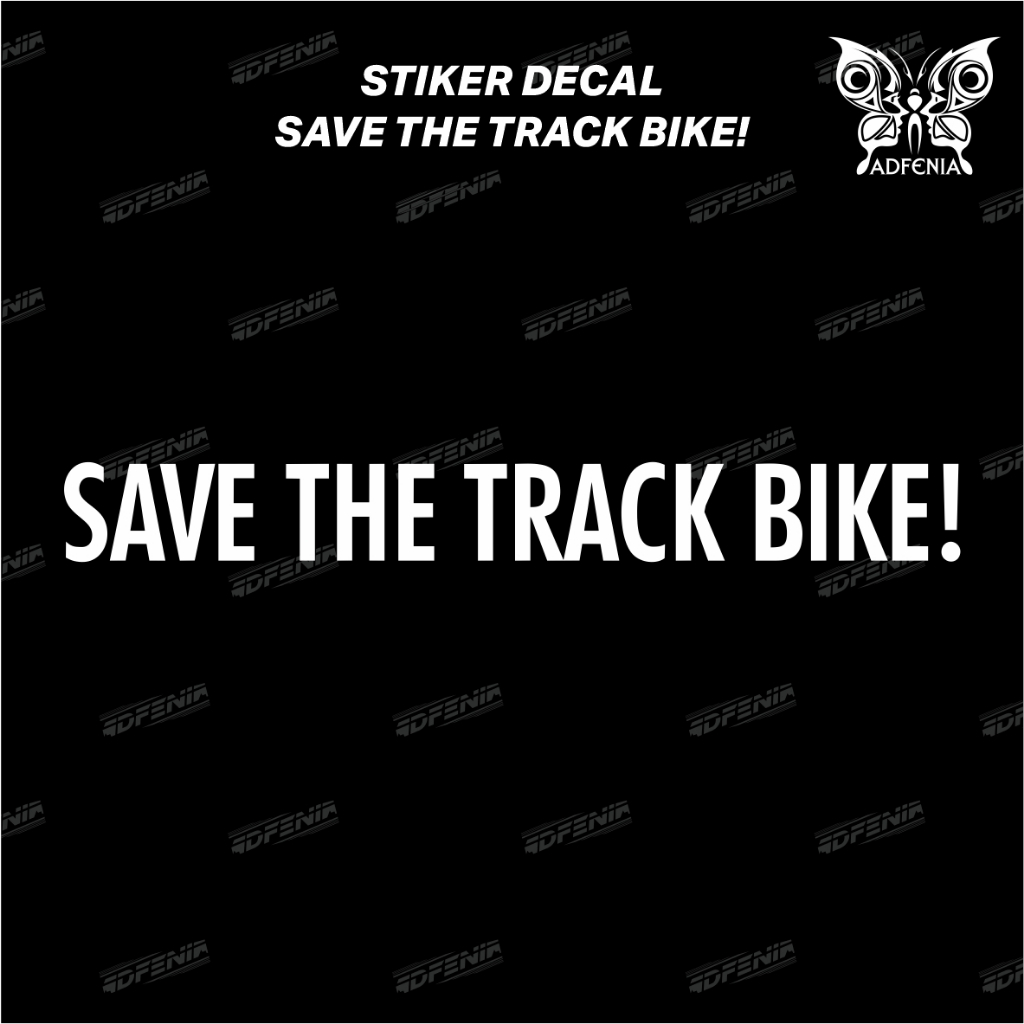 Jual Stiker Decal Save The Track BIke | Shopee Indonesia