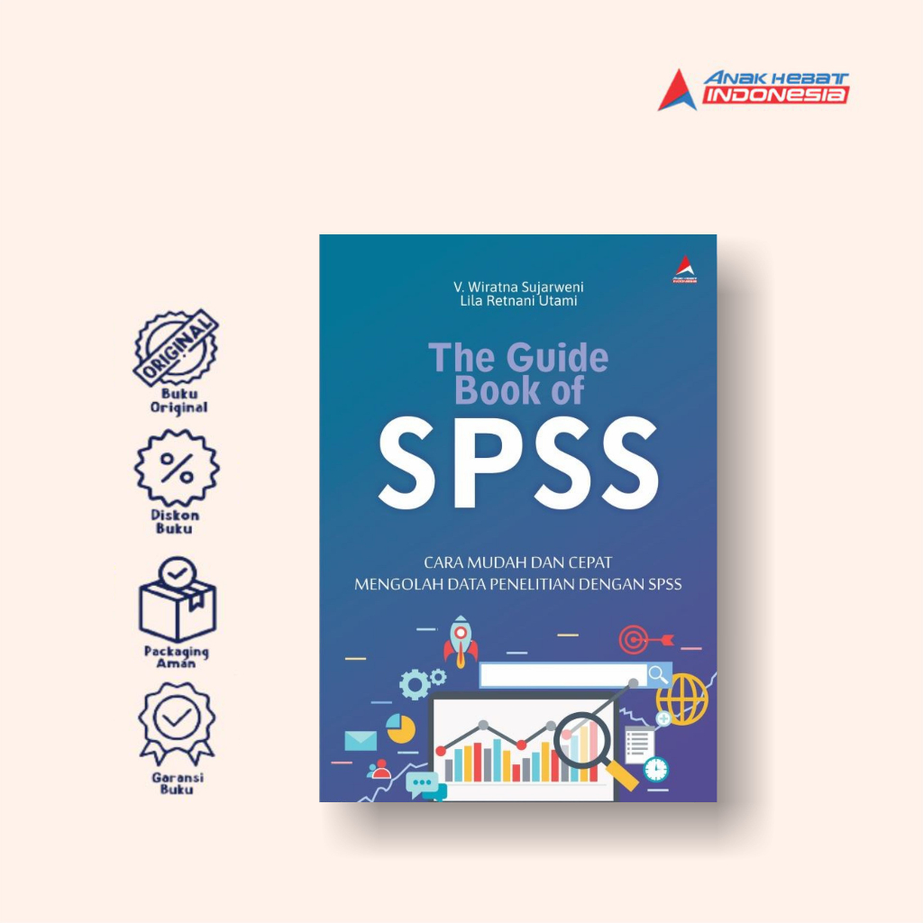 Jual Buku The Guide Book of SPSS: Cara Mudah dan Cepat Mengolah Data Penelitian Dengan SPSS - V ...