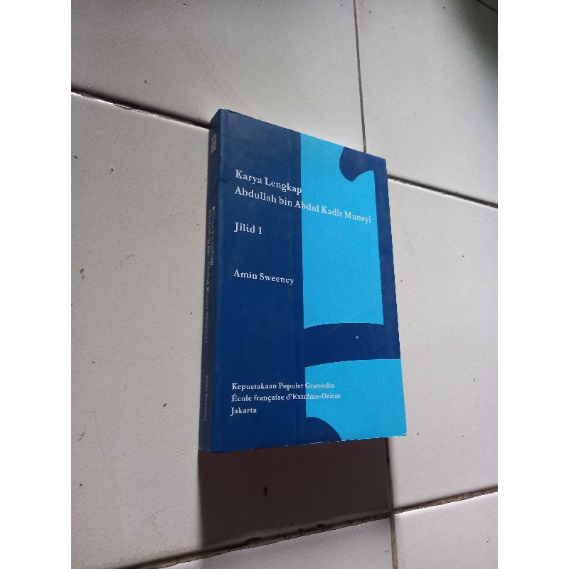 Jual Karya lengkap Abdullah bin Abdul Kadir Munsyi 1 - Amin Sweeney ...