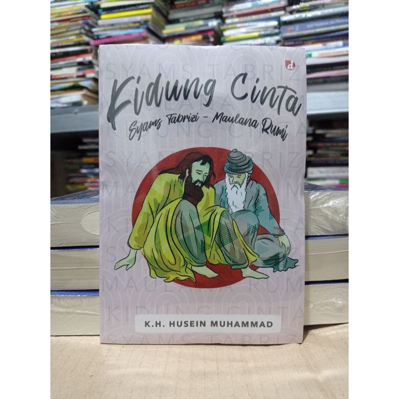 Jual Buku Kidung Cinta Syams Tabrizi-Maulana Rumi | Shopee Indonesia