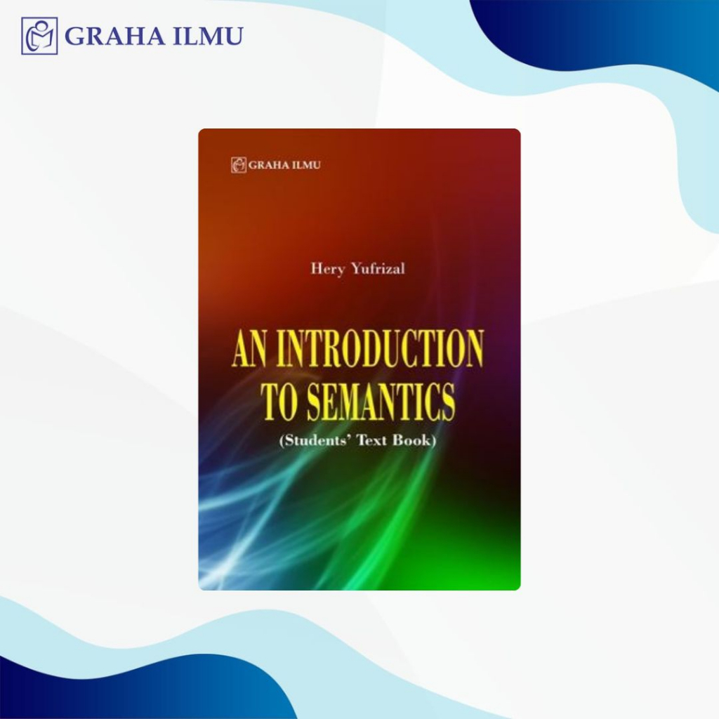 Jual An Introduction to Semantics; Students’ Text Book - Herry Yufrizal ...