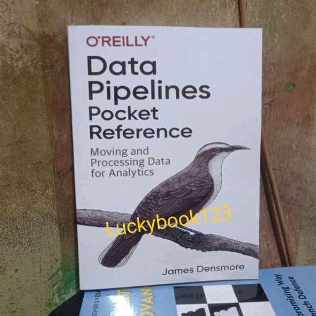 Jual Buku Data Pipelines Pocket Reference by James Densmore | Shopee Indonesia
