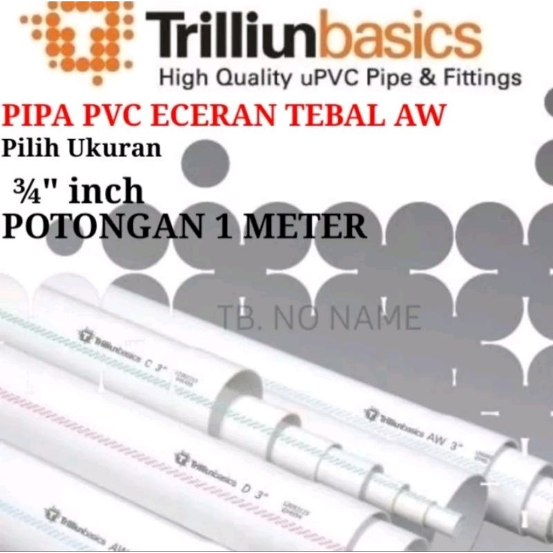 Jual PIPA PRALON PVC AIR ECERAN PVC PUTIH TRILIUN 3/4" TEBAL AW PANJANG ...