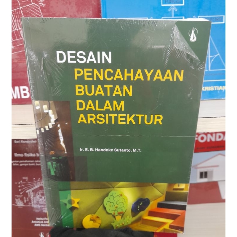 Jual Desain Pencahayaan Buatan Dalam Arsitektur - Handoko Susanto Buku ...