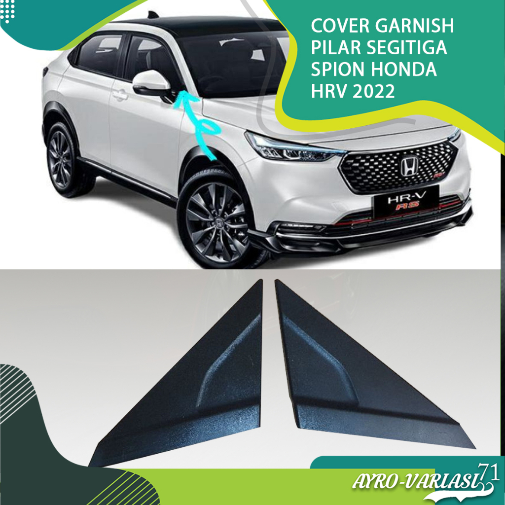 Jual COVER GARNISH PILAR SEGITIGA SPION HONDA HRV HR-V 2022 | Shopee ...