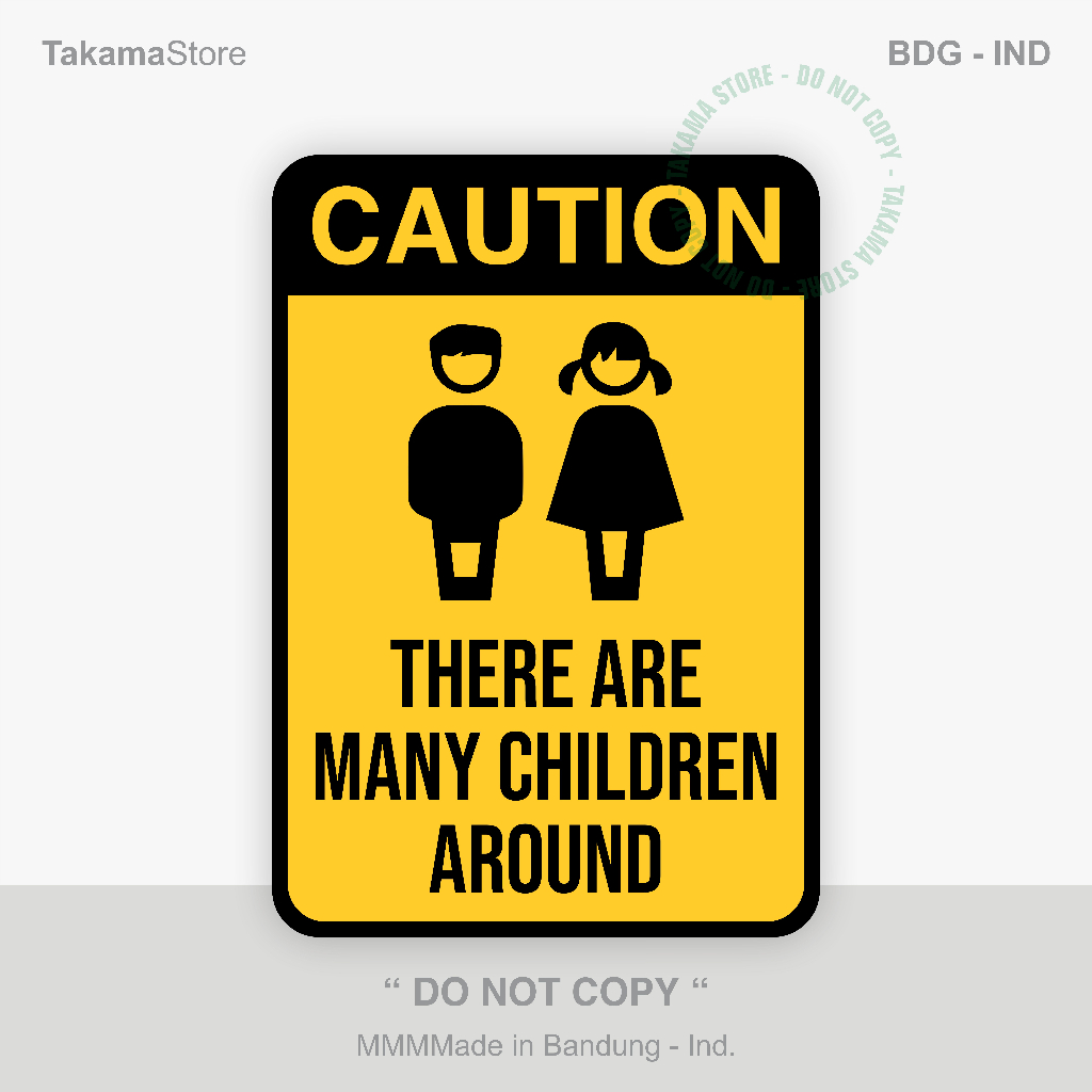 Jual Caution there are many children sign - Size 35cm x 50cm ...