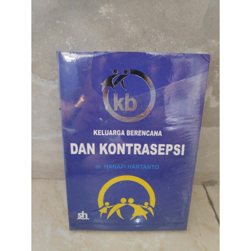 Jual Buku Keluarga Berencana Dan Kontrasepsi Hanafi Shopee Indonesia 