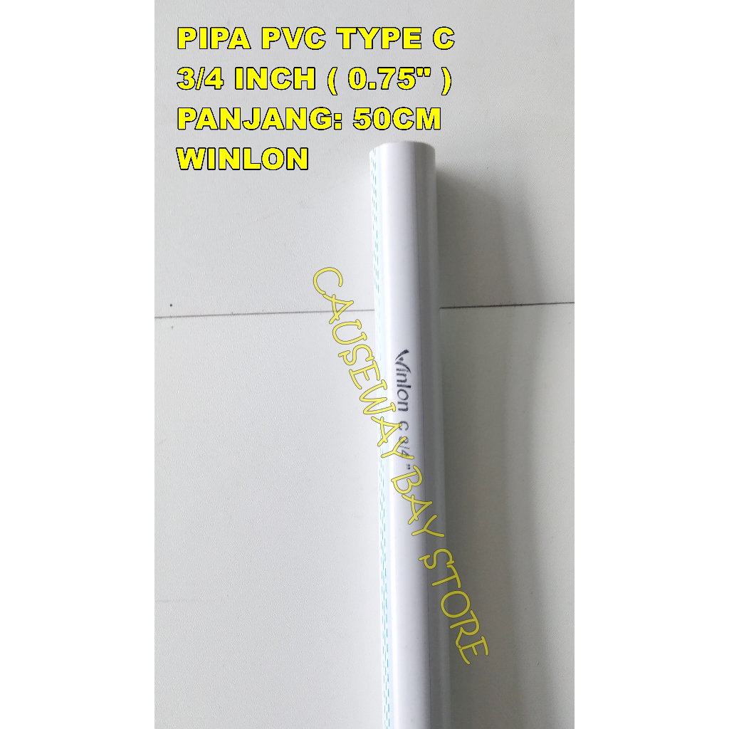 Jual PIPA PVC TYPE C ( TIPIS ) WINLON 3/4 INCH PANJANG 50CM PUTIH ...