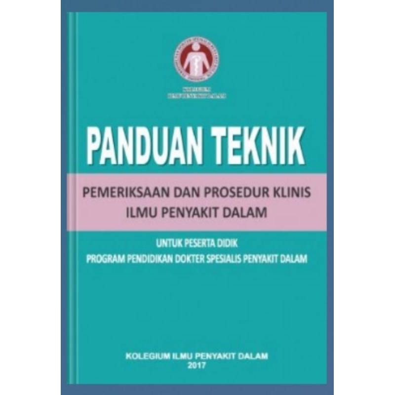 Jual Panduan Teknik Pemeriksaan dan Prosedur Klinis Ilmu Penyakit Dalam | Shopee Indonesia
