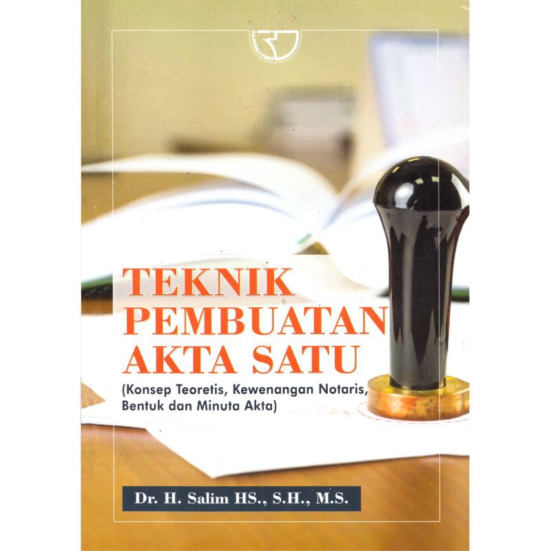 Jual Teknik pembuatan akta satu salim (konsep teoretis, kewenangan ...