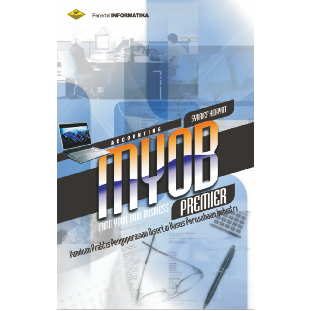 Jual BUKU ACOUNTING MYOB PREMIER (Mind Your Own Busines) | Shopee Indonesia