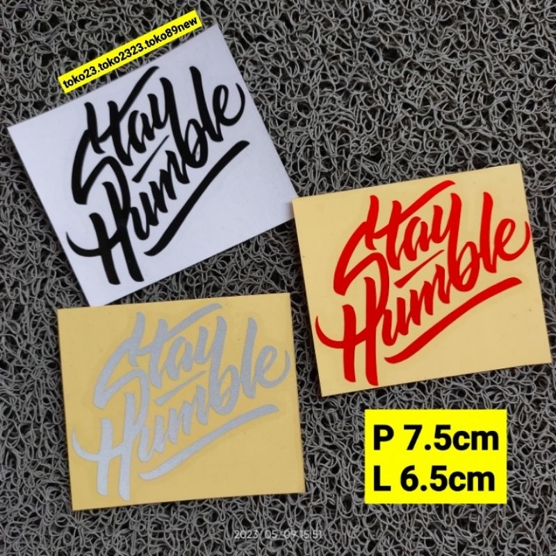 Jual stiker cutting motor stiker kata kata stay humble stiker keren ... Jual stiker cutting motor stiker kata kata stay humble stiker keren ...