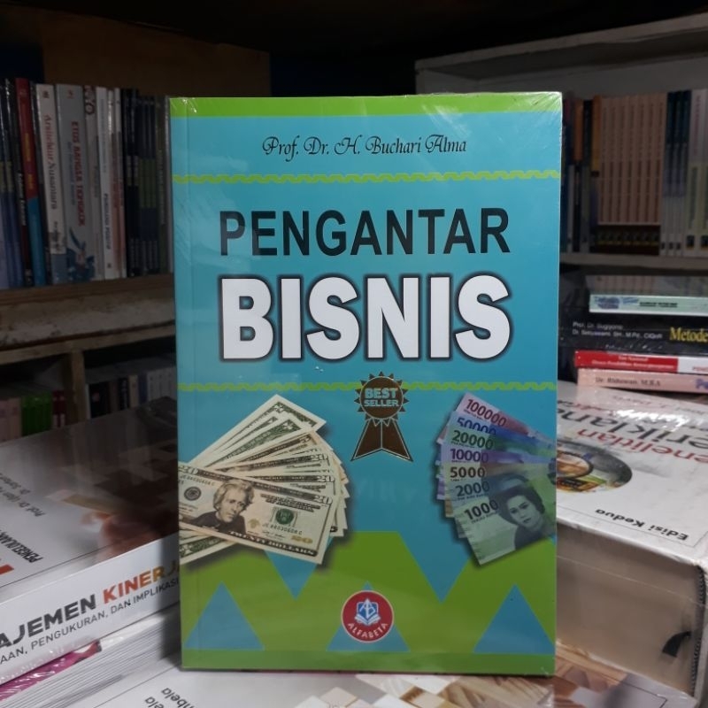 Jual Buku PENGANTAR BISNIS | Prof. Dr. H. Buchari Alma, M.Pd. (Alfabeta) | Shopee Indonesia