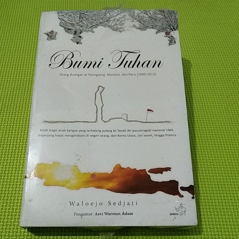 Jual Bumi Tuhan - kisah tragis anak bangsa yang terhalang pulang ke ... Jual Bumi Tuhan - kisah tragis anak bangsa yang terhalang pulang ke ...