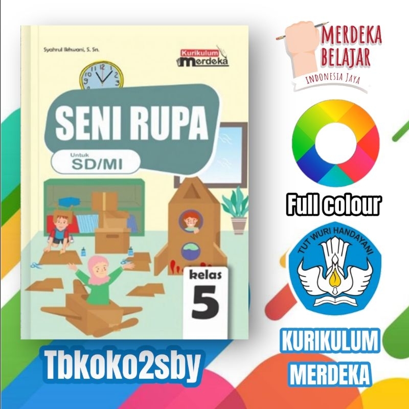 Jual BUKU SENI RUPA SD KELAS 5 KURIKULUM MERDEKA KURMER WAHANA KARYA JAYA 2023 | Shopee Indonesia