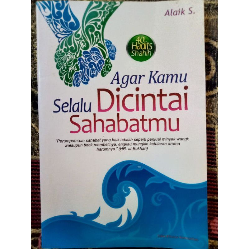 Jual Buku Agar Kamu Selalu Dicintai Sahabatmu Berdasarkan 40 Hadits ... Jual Buku Agar Kamu Selalu Dicintai Sahabatmu Berdasarkan 40 Hadits ...