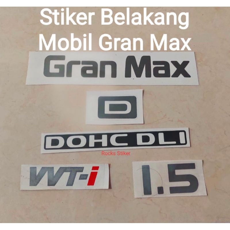Jual Stiker Belakang Mobil tulisan Gran Max D dohc dli VVTI 1.5 satu ...